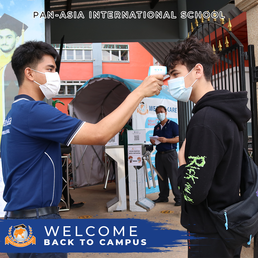 Welcome Back on Campus! - Pan-Asia International School